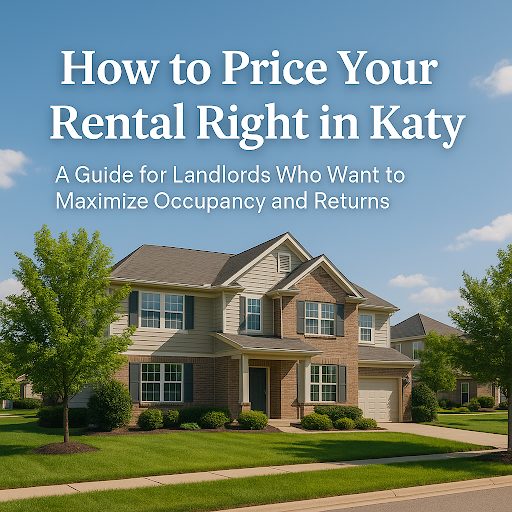 How to Price Your Rental Right in Katy | Advantage Asset Management